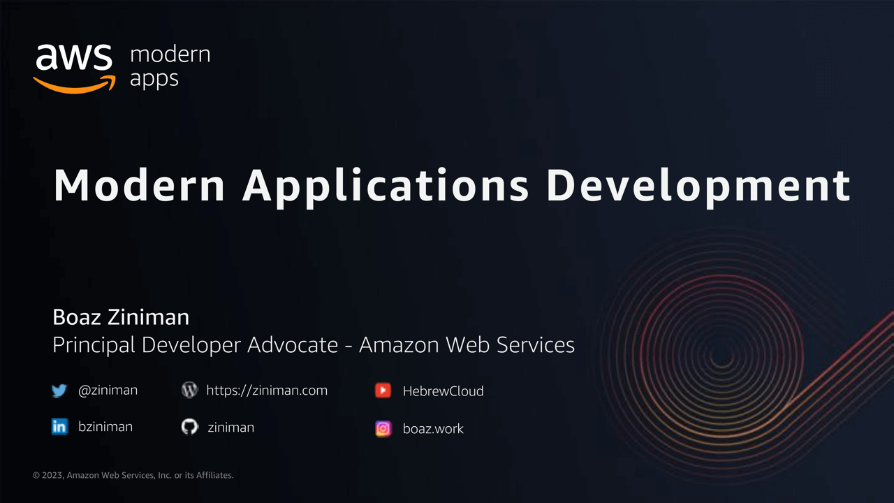 Modern Application Development on AWS (2023 Version) - מצגת חדשה | מחשבות ודעות על מחשוב ענן ומה ...